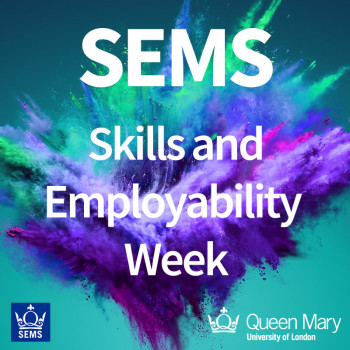 Skills and Employability Week 4-8 March 2024: QMUL School of ...